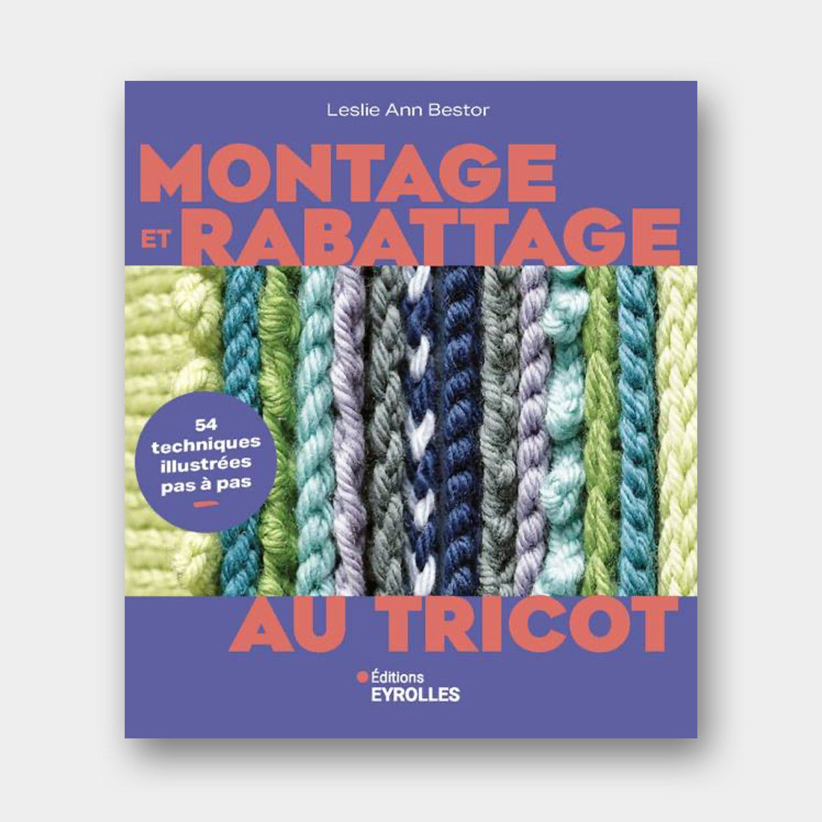 Montage et Rabattage au Tricot - Leslie Ann Bestor - Lili Comme Tout